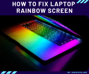 How to fix rainbow screen on a laptop? Causes of rainbow lines & screen ...